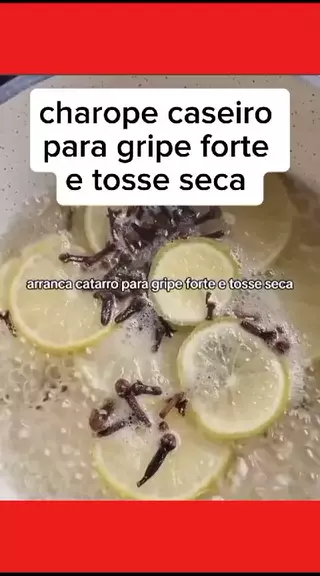 xarope para tosse caseiro:charope caseiro para gri ...| Kwai