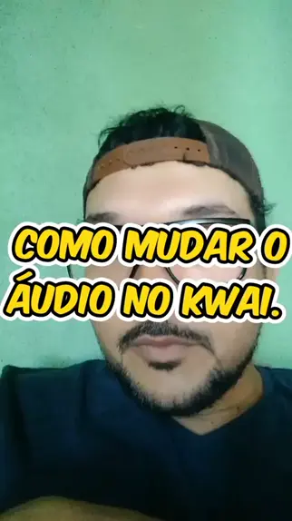 como mudar a voz no kwai & como muda a voz no kwai ...| Kwai