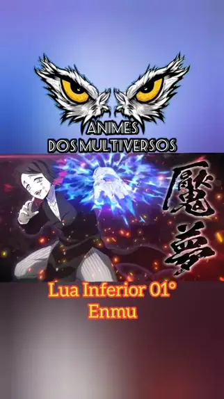 muzan demon slayer:os 12 kizuki lua inferior e sup ...| Kwai
